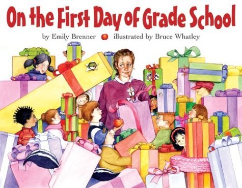On the First Day of Grade School by Emily Brenner | Goodreads