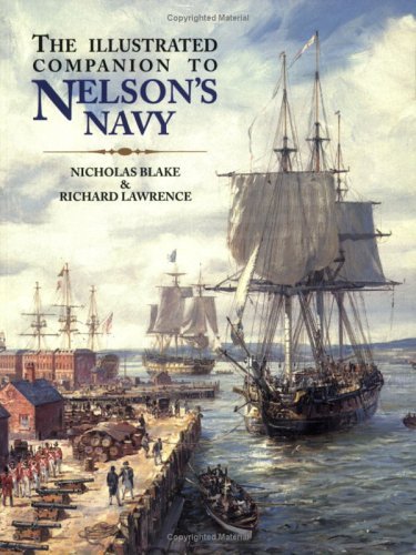 Illustrated Companion to Nelson's Navy by Nicholas Blake | Goodreads