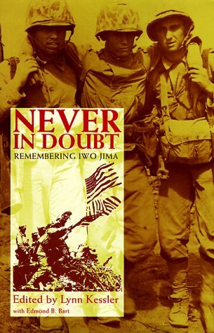 Never in Doubt: Remembering Iwo Jima by Lynn Kessler | Goodreads