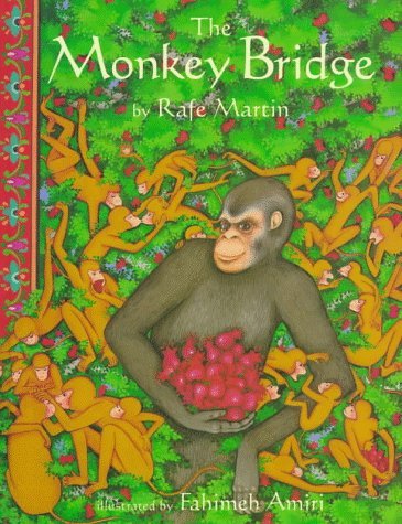 The Monkey Bridge by Rafe Martin | Goodreads