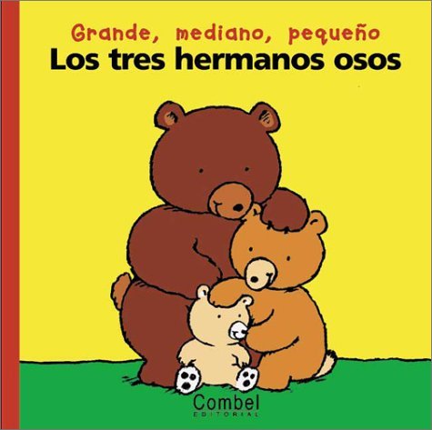 Los tres hermanos osos (Palabras menudas series) by Marie-Hélène Delval ...