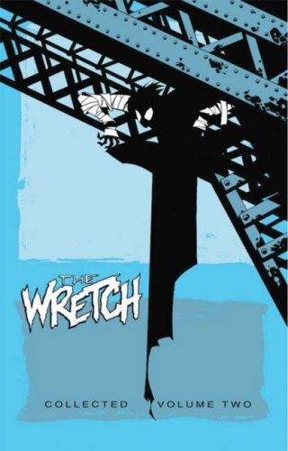 The Wretch, Volume Two: Devil's Lullaby by Phil Hester | Goodreads