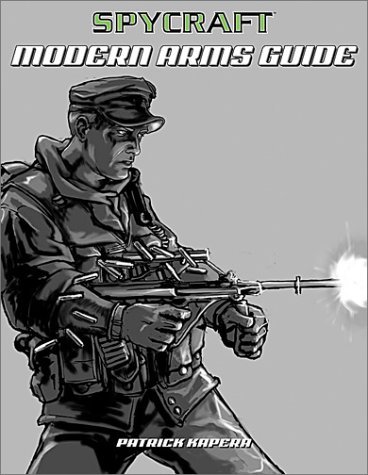 Spycraft: Modern Arms Guide by Chad Brunner | Goodreads