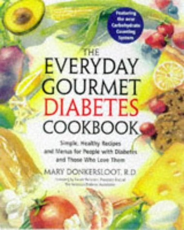 The Everyday Gourmet Diabetes Cookbook: Simple, Healthy Recipes and ...