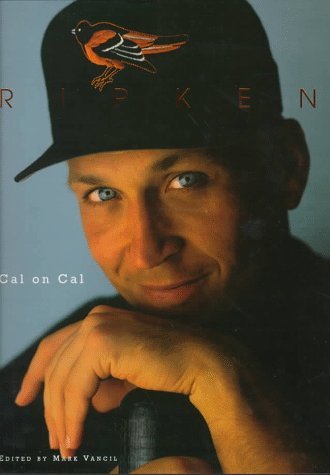 Ripken: Cal on Cal by Cal Ripken Jr. | Goodreads