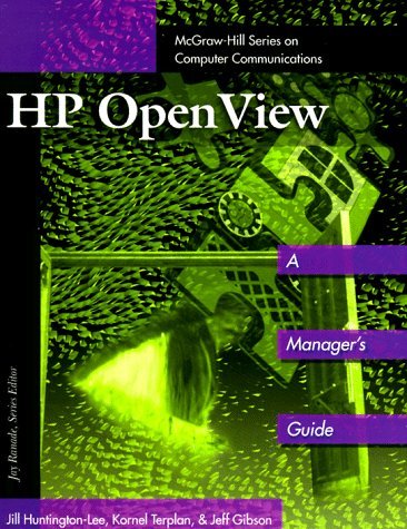 Hp Openview: A Manager's Guide by Jill Huntington-Lee | Goodreads