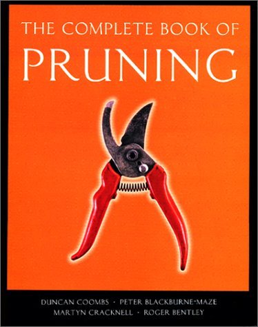 The Complete Book of Pruning by Duncan Coombs | Goodreads