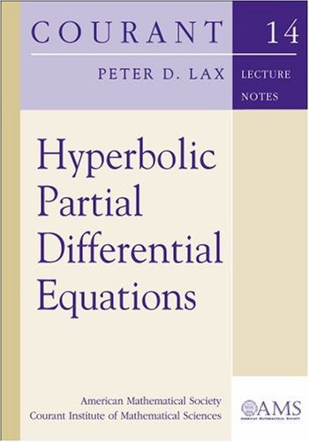 Hyperbolic Partial Differential Equations by Peter D. Lax | Goodreads