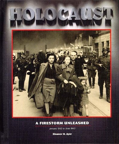 Holocaust Series - Firestorm Unleashed by Eleanor H. Ayer | Goodreads
