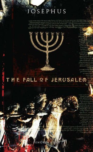 The Fall of Jerusalem by Flavius Josephus | Goodreads