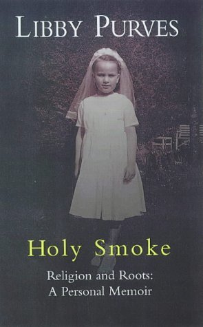 Holy Smoke by Libby Purves | Goodreads