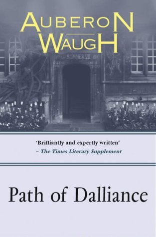 Path of Dalliace by Auberon Waugh | Goodreads