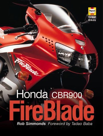 Honda CBR900RR FireBlade (Haynes Great Bikes) by Rob Simmonds | Goodreads