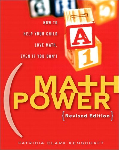 Math Power: How to Help Your Child Love Math, Even if You Don't by ...