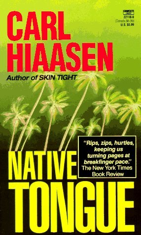 Native Tongue by Carl Hiaasen | Goodreads