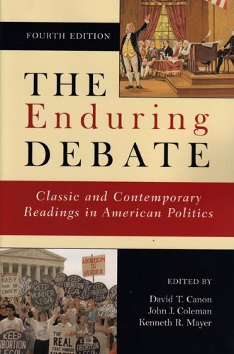 The Enduring Debate: Classic and Contemporary Readings in American ...