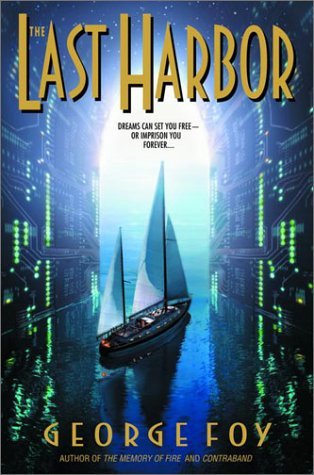 The Last Harbor by George Foy | Goodreads
