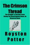 The Crimson Thread: The Struggle to Become Jesus During the Revolt ...