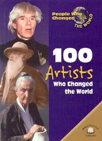 100 Artists Who Changed the World by Barbara Krystal | Goodreads