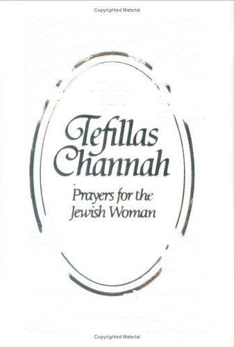 Tefillas Channah by Rabbi Yaakov Yosef Iskowitz | Goodreads