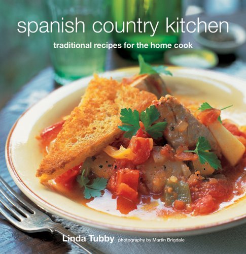 Spanish Country Kitchen: Traditional Recipes For The Home Cook by Linda ...