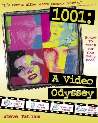 1001: A Video Odyssey, Movies to Watch for Your Every Mood by Steve ...