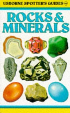 Rocks & Minerals (Usborne Spotter's Guides) by Alan Robert Woolley ...