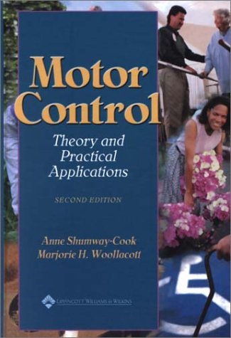 Motor Control: Theory and Practical Applications by Anne Shumway-Cook ...