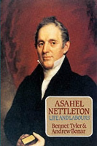 Asahel Nettleton by Bennet Tyler | Goodreads