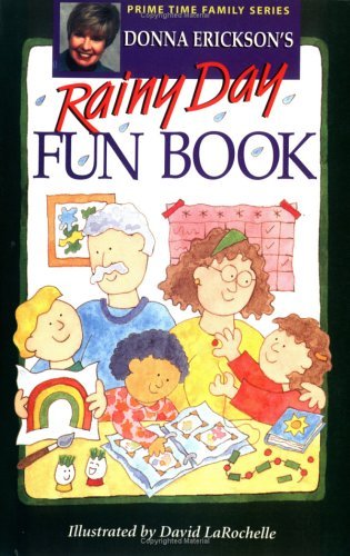Donna Erickson's Rainy Day Fun Book by Donna Erickson | Goodreads