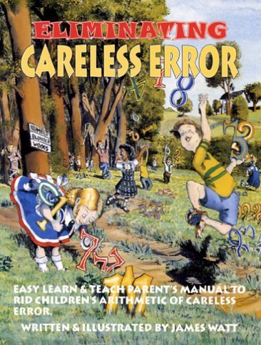 Eliminating Careless Error (Math, Grades 2 - 5) by James Watt | Goodreads