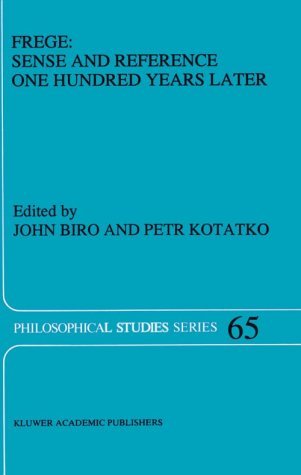 Frege: Sense and Reference One Hundred Years Later by John Biro | Goodreads