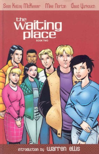 Waiting Place Volume 2 Book 1 (Waiting Place Tp) by Sean McKeever ...