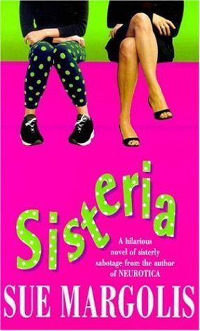 Sisteria by Sue Margolis | Goodreads