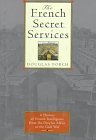The French Secret Services: From the Dreyfus Affair to the Gulf War by ...