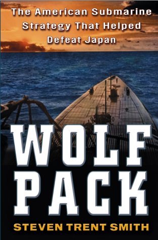 Wolf Pack: The American Submarine Strategy That Helped Defeat Japan by ...