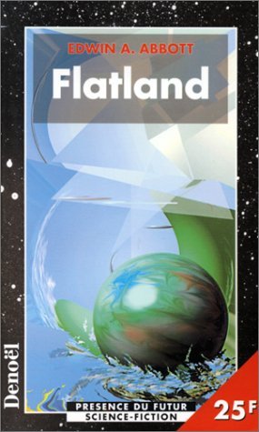 FLATLAND: UNE AVENTURE A PLUSIEURS DIMENSIONS by Edwin A. Abbott ...