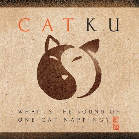 Catku: What Is the Sound of One Cat Napping by Pat Welch | Goodreads
