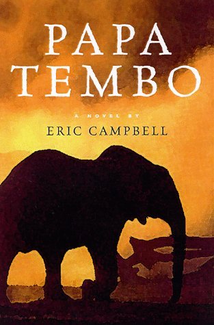 Papa Tembo by Eric Campbell | Goodreads