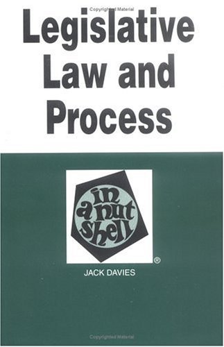 Legislative Law and Process (Nutshell Series) by Jack Davies | Goodreads