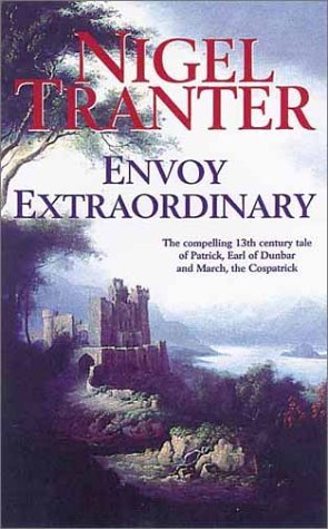 Envoy Extraordinary by Nigel Tranter | Goodreads