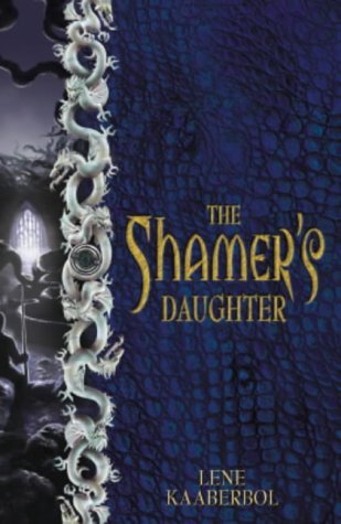 The Shamer's Daughter by Lene Kaaberbol | Goodreads