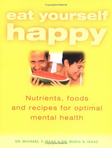 Eat Yourself Happy by Michael Isaac | Goodreads
