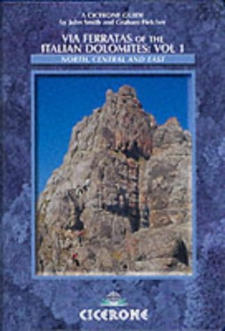 Via Ferratas of the Italian Dolomites Vol. 1: North, Central And East ...
