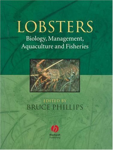 Lobsters: Biology, Management, Aquaculture And Fisheries by Bruce F ...
