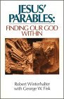 Jesus' Parables: Finding Our God Within by Robert Winterhalter | Goodreads