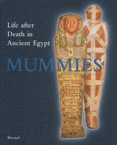 Mummies: Life After Death in Ancient Egypt by Renate Germer | Goodreads