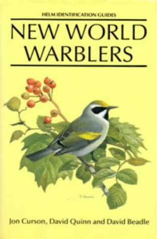 New World Warblers : An Identification Guide by Jon Curson | Goodreads