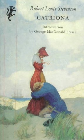 Catriona by Robert Louis Stevenson | Goodreads