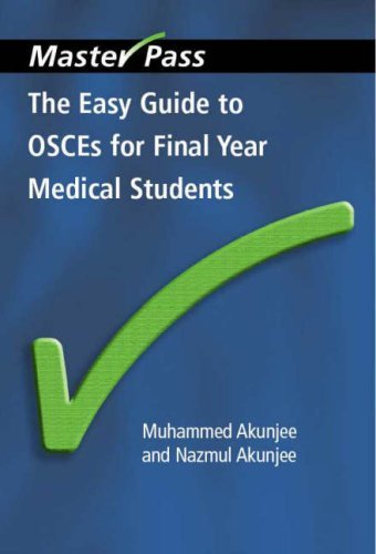 The Easy Guide to OSCEs for Final Year Medical Students by Nazmul ...